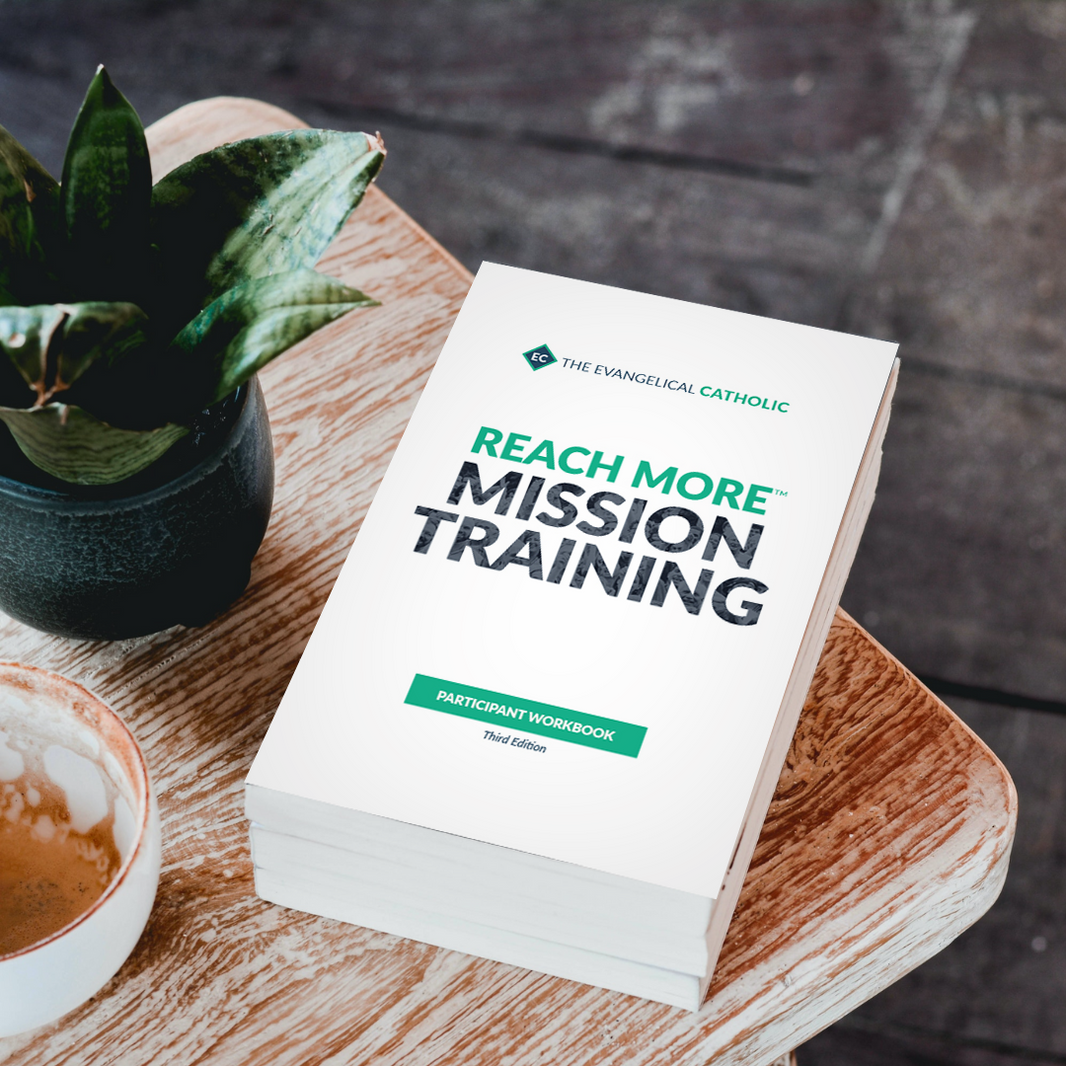 Reach More Mission Training, Third Edition – The Evangelical Catholic